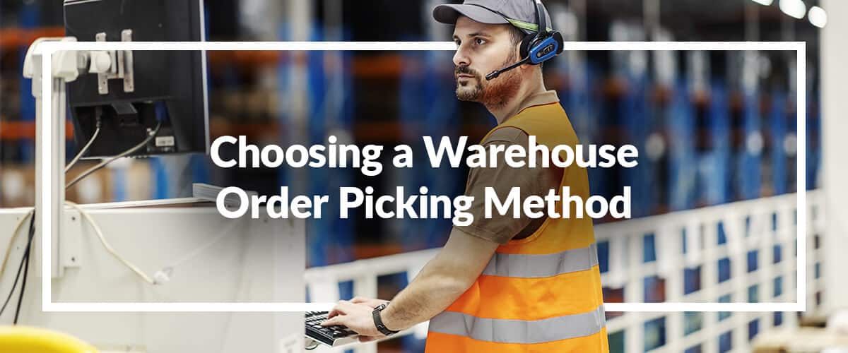 Choosing a Warehouse Order Picking Method | Logiwa | WMS